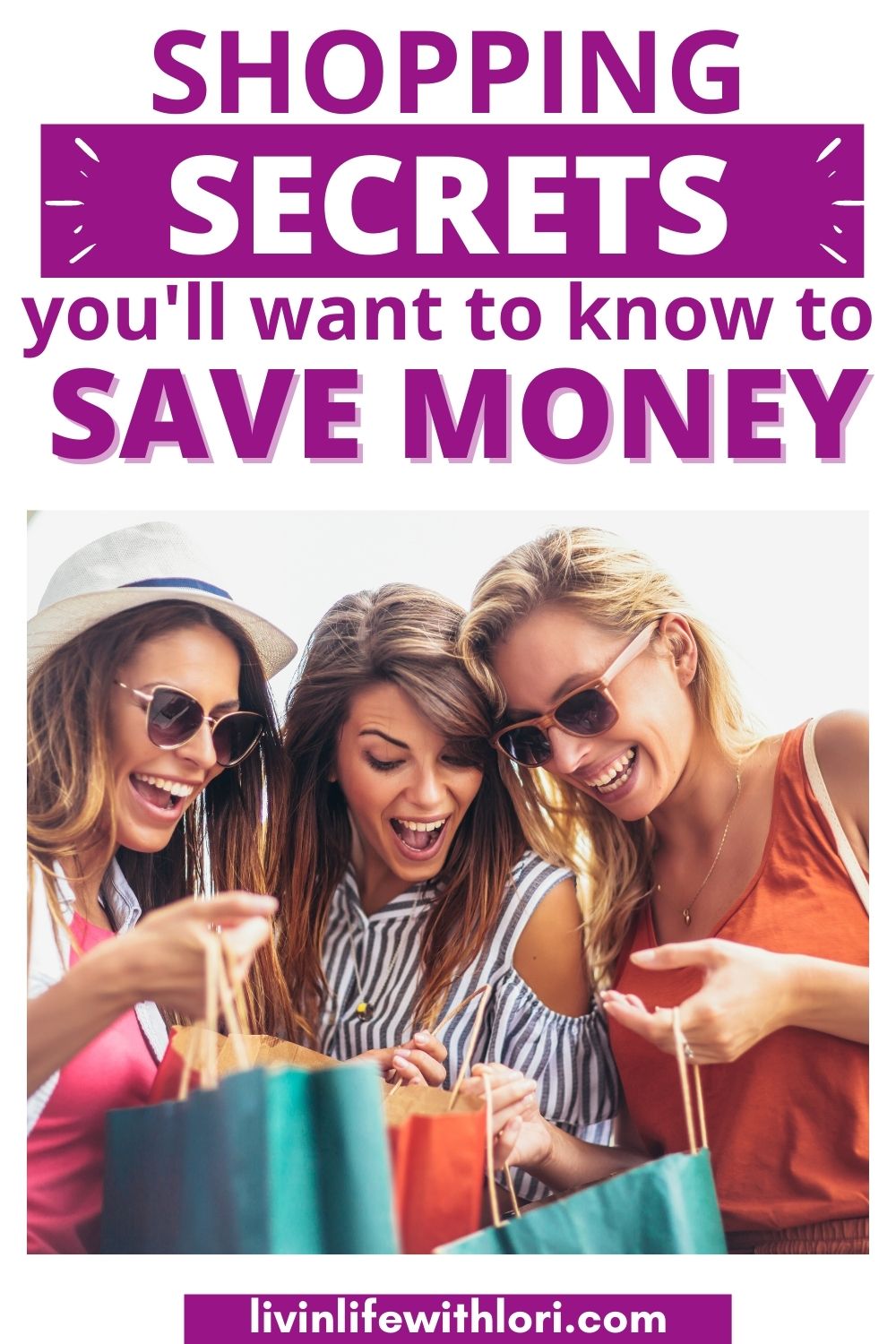 Best Secrets To Saving Money When You Shop | Livin' Life With Lori