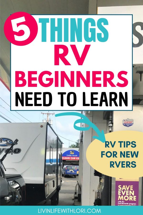5 Things New RVers Must Learn How To Do | Livin' Life With Lori