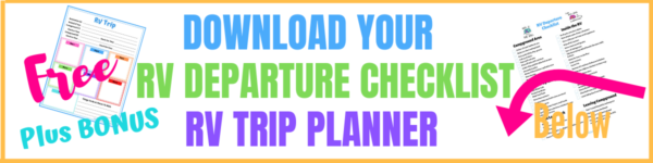 The Best RV Departure Checklist For New RVers | Livin' Life With Lori