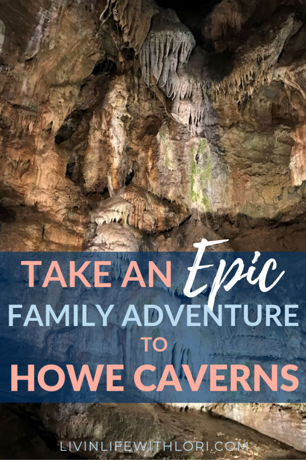 How To Plan An Awesome Trip To Howe Caverns | Livin' Life With Lori