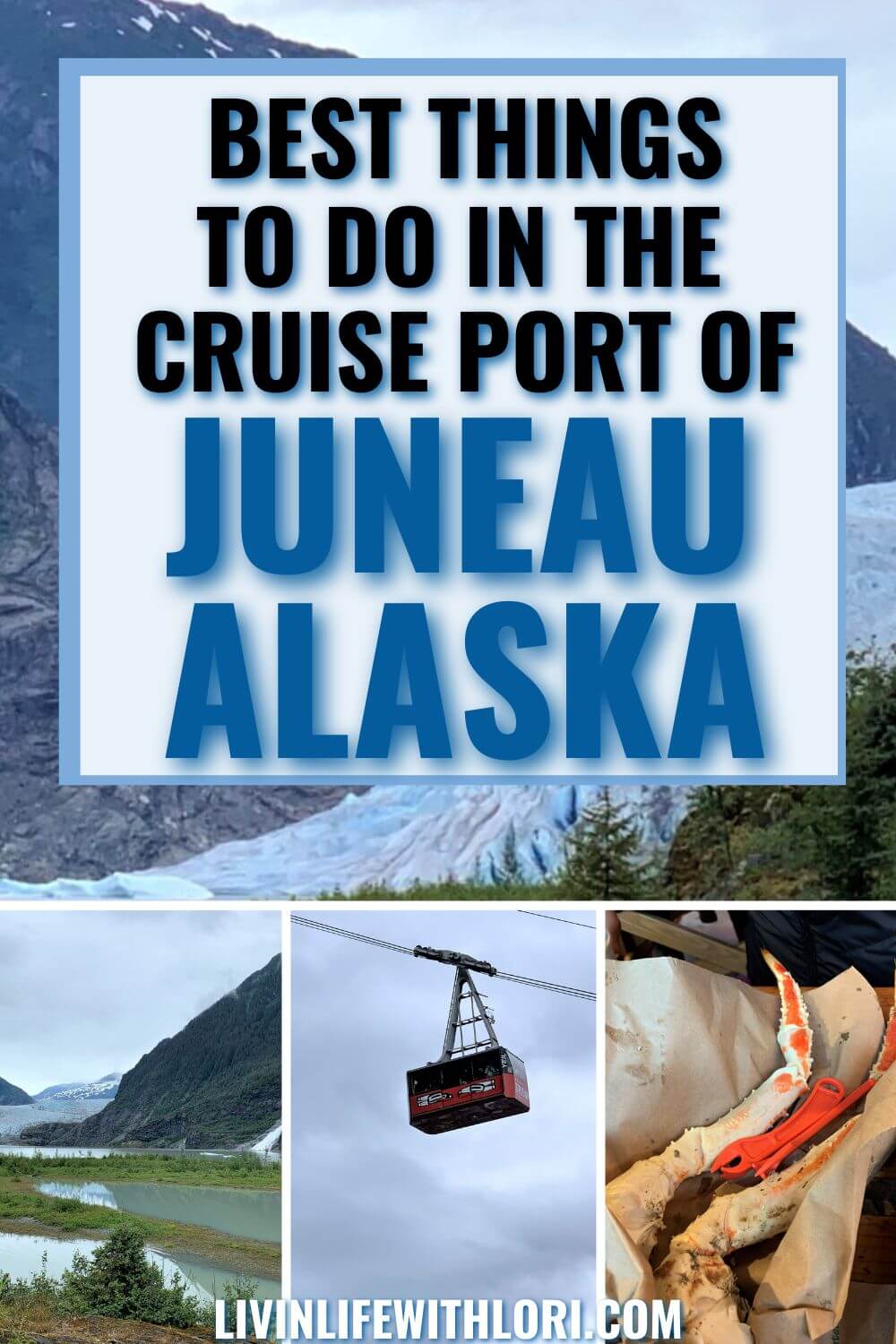3 Fun Things To Do When Visiting The Cruise Port Of Juneau Alaska Livin Life With Lori
